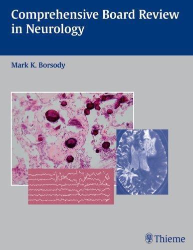 Comprehensive Board Review in Neurology by Mark K. Borsody (2007, Trade ...