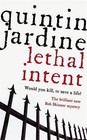 Lethal Intent by Jardine, Quintin 9780755304073| eBay