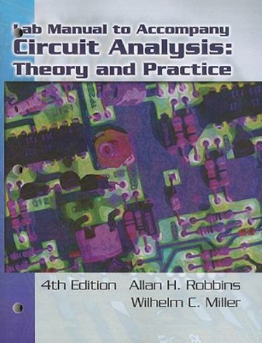 Circuit Analysis : Theory and Practice by Wilhelm C. Miller and Allan H ...