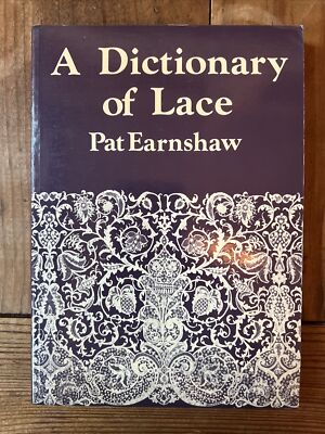 A Dictionary of Lace: By Earnshaw, Pat. - FAST SHIPPING | eBay