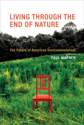 Living Through the End of Nature: The Future of American ...