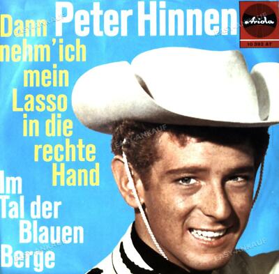 Peter Hinnen - Dann Nehm' Ich Mein Lasso In Die Rechte Hand 7in (VG/VG ...