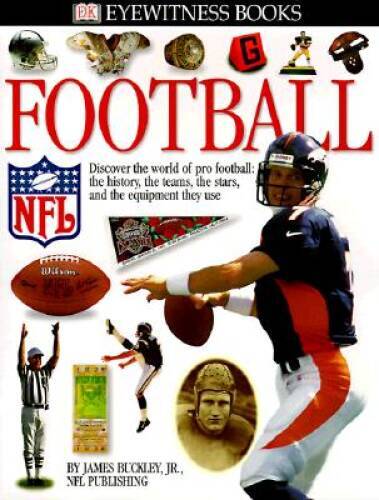 Eyewitness: Football (Eyewitness Books) - Hardcover By James Buckley Jr ...