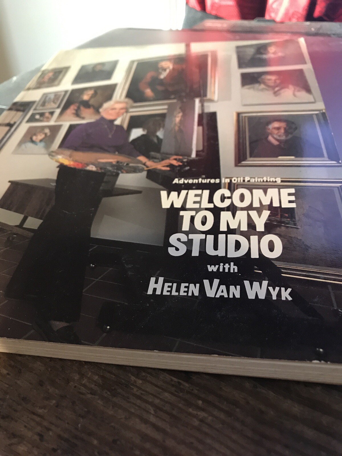 Welcome to My Studio: Adventures in Oil Painting [paperback] Van Wyn ...