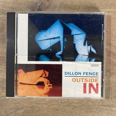 Dillon Fence - Outside In (CD 1993). Ex Cond 35498004926| eBay