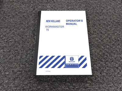 NEW HOLLAND TRACTORS WORKMASTER 75 Operator Owner Maintenance Manual | eBay