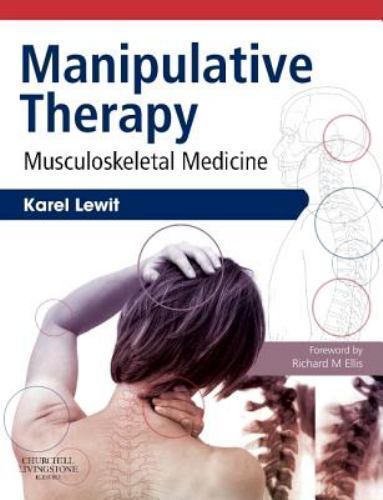 Manipulative Therapy : Musculoskeletal Medicine by Karel Lewit (2009 ...