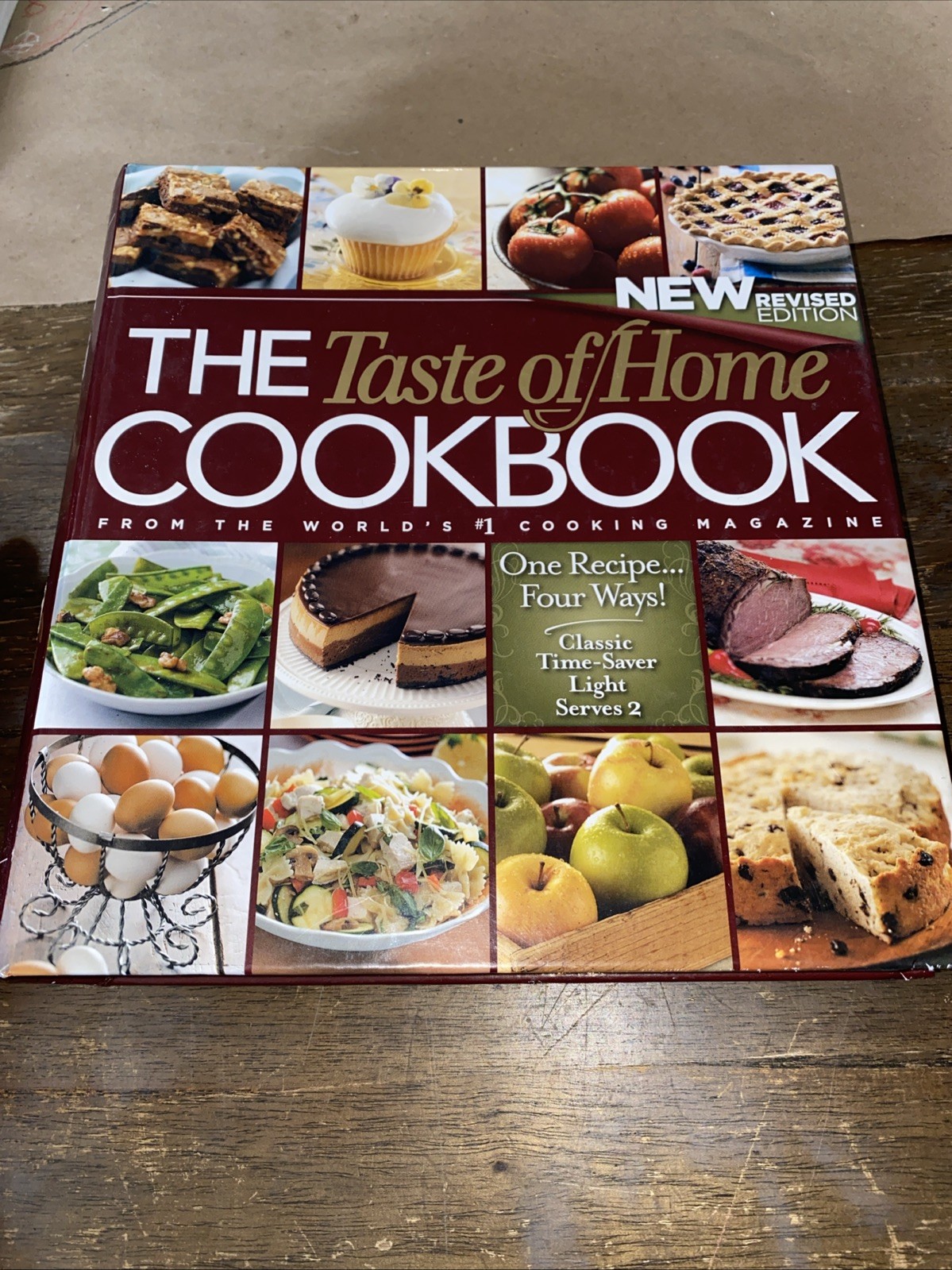 Taste of Home Cookbook : One Recipe... Four Ways! by Taste of Home ...