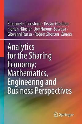 Analytics for the Sharing Economy: Mathematics, Engineering and ...
