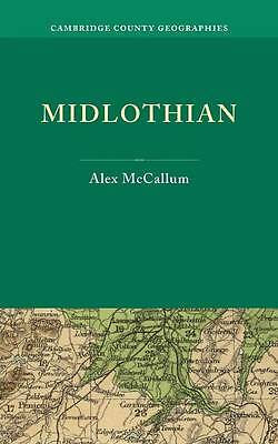 Midlothian by Alex McCallum (Paperback, 2012) for sale online | eBay