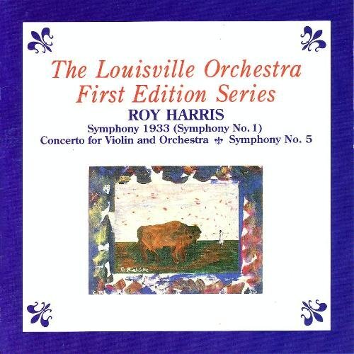 ROY HARRIS - Harris: Symphony 1933 / Concerto For Violin And Orchestra ...