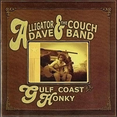 Alligator Dave & The Couch Band - Gulf Coast Honky (CD) New Sealed ...