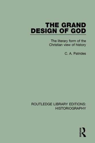 Grand Design of God : The Literary Form of the Christian View of ...