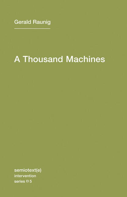 Thousand Machines : A Concise Philosophy of the Machine As Social ...
