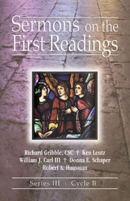 Sermons On The First Readings: Series Iii, Cycle B 9780788025426| eBay