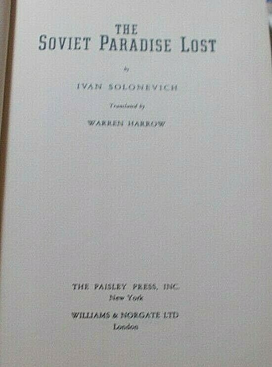 "The Soviet Paradise Lost" Ivan Solonevich *1938* (1st Edition) HC/DJ ...