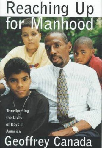 Reaching Up Manhood CL by Canada, Geoffrey 9780807023167 | eBay UK