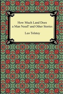 How Much Land Does a Man Need? and Other Stories (Paperback or Softback ...