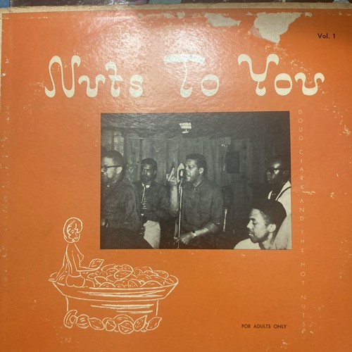 Nuts To You With Doug Clark And The Hot Nuts VOL 1 Gross Record Company ...