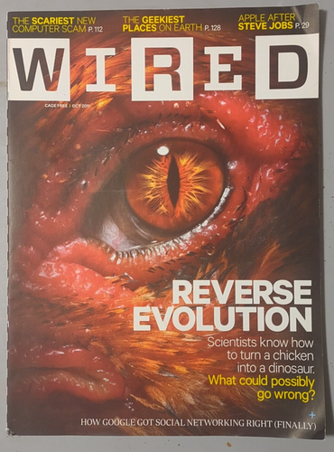 WIRED REVERSE EVOLUTION Scientists know how to turn a chicken into dino ...