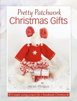 Helen Philipps Pretty Patchwork Christmas Gifts (Poche) | eBay