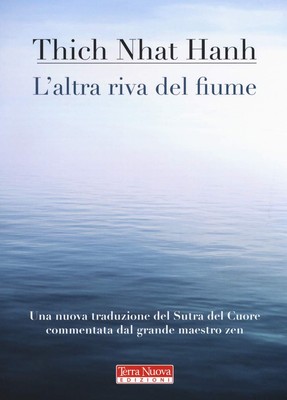 Peter Levitt Chan Duc Thich Nhat Hanh L'altra riva del fiume (Paperback ...