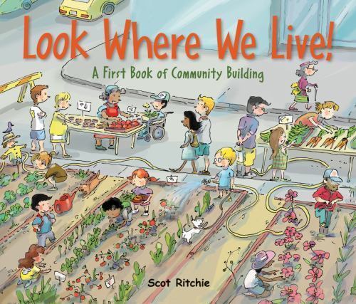 Look Where We Live!: A First Book of Community Building by Ritchie ...