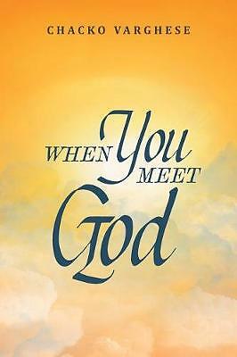 When You Meet God by Chacko Varghese (Paperback, 2017) for sale online ...