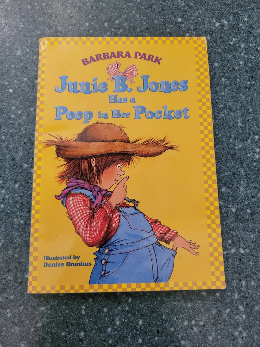Junie B Jones Has A Peep In Her Pocket