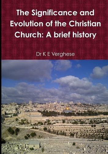The Significance and Evolution of the Christian Church: A Brief History ...