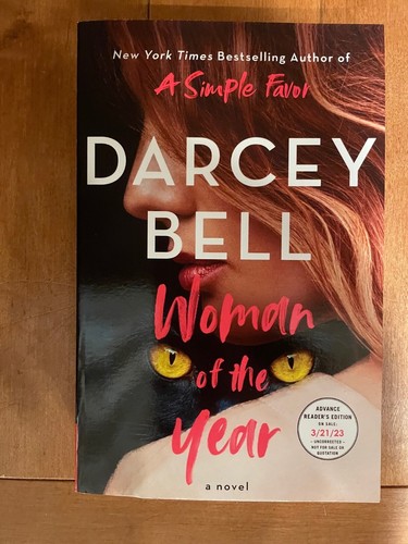 Woman of the Year : A Novel by Darcey Bell (2023, Trade Paperback) for ...