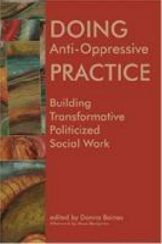 Doing Anti-Oppressive Practice : Social Justice Social Work, 2nd ...