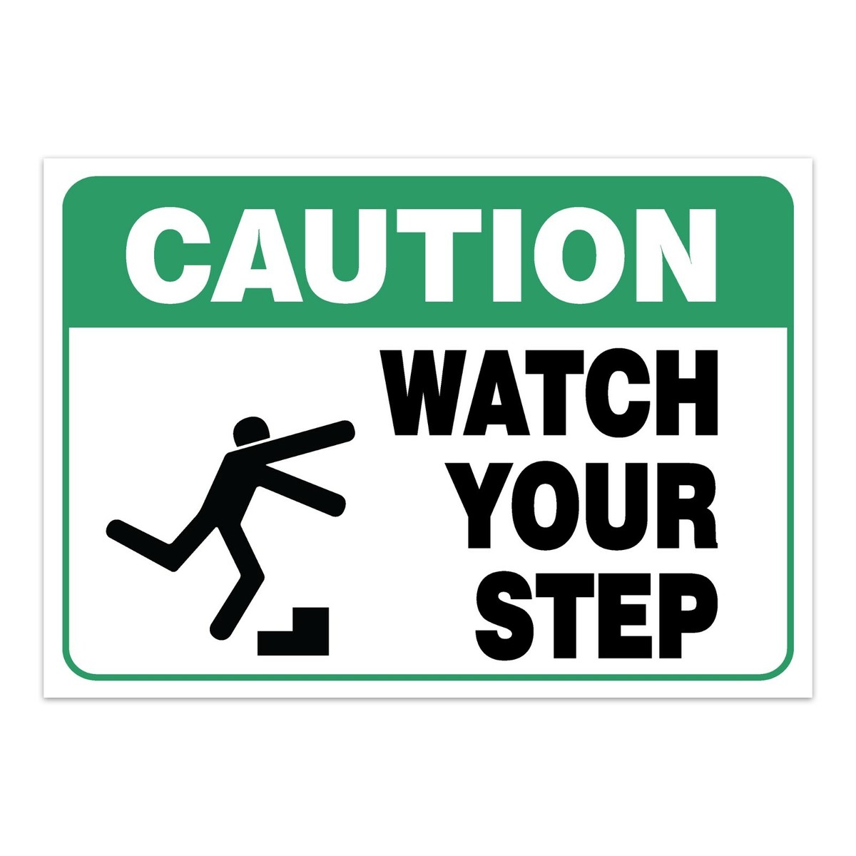 Watch Your Step Sign