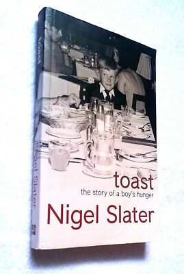Toast Nigel Slater The Story of a Boy's Hunger | eBay