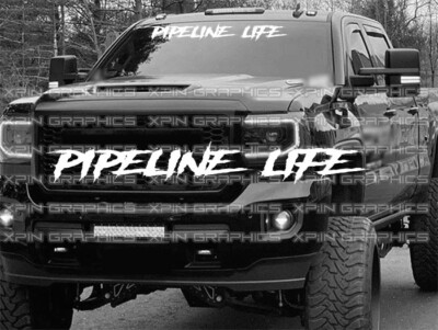 PIPELINE LIFE Windshield Decal Sticker Turbo Diesel 4X4 Off Road JDM ...