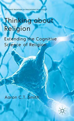 Thinking about Religion (Palgrave Frontiers in Philosophy of Religion ...