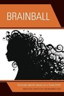 Sarah Olson Benjamin H. Kolis Mickey Kolis Brainball (Paperback) (UK IMPORT) 9781475839722| eBay