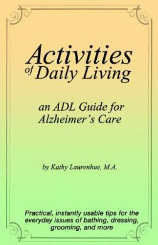 Activities of Daily Living - an ADL Guide for Alzheimer's Care ...