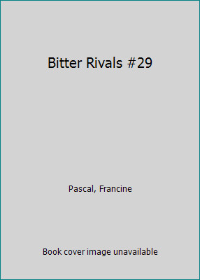 Bitter Rivals (Sweet Valley High, No. 29) by Francine Pascal ...
