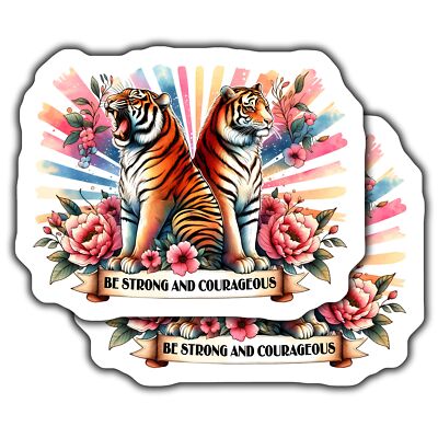 BE STRONG AND COURAGEOUS STICKER PACK, TWO 5-INCH TIGER STICKERS ...