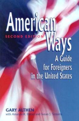 American Ways: A Guide for Foreigners in the United States - Paperback ...