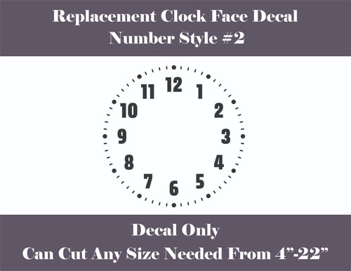 Replacement Clock Face Vinyl Decal Number Style #2 Custom Sizes From 4 ...