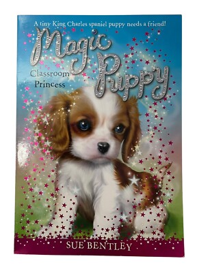 Magic Puppy Classroom Princess by Sue Bentley | eBay