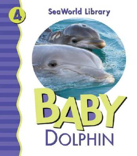 Baby Dolphin (Seaworld Library) - Board book By Shively, Julie D ...