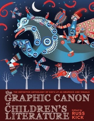 Graphic Canon of Children's Literature : The World's Greatest Kids' Lit ...