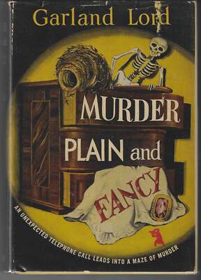 Garland Lord, Isabel Garland / Murder Plain and Fancy 1st Edition 1943 ...