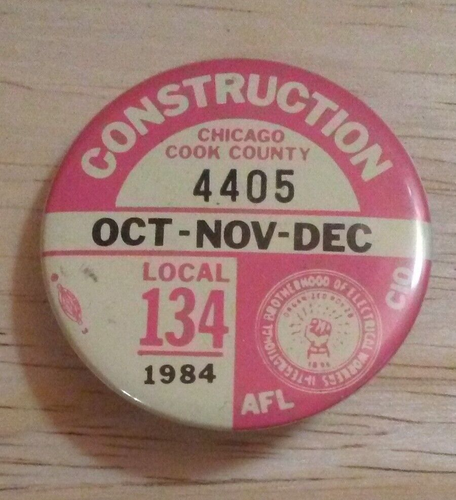 IBEW Local 134 Chicago Cook County IL 1984 Union Pin Button Pinback | eBay