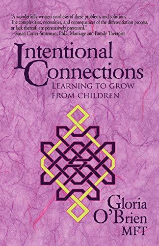 Intentional Connections: Learning to Grow from Children 9781450279604| eBay