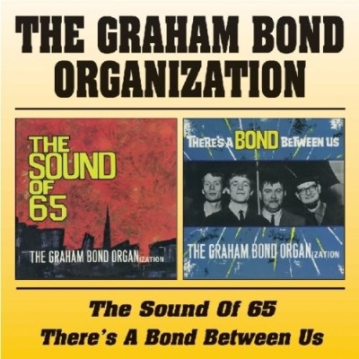 GRAHAM BOND - SOUND OF '65/THERE'S A BOND BETWEEN US CD NEW ...