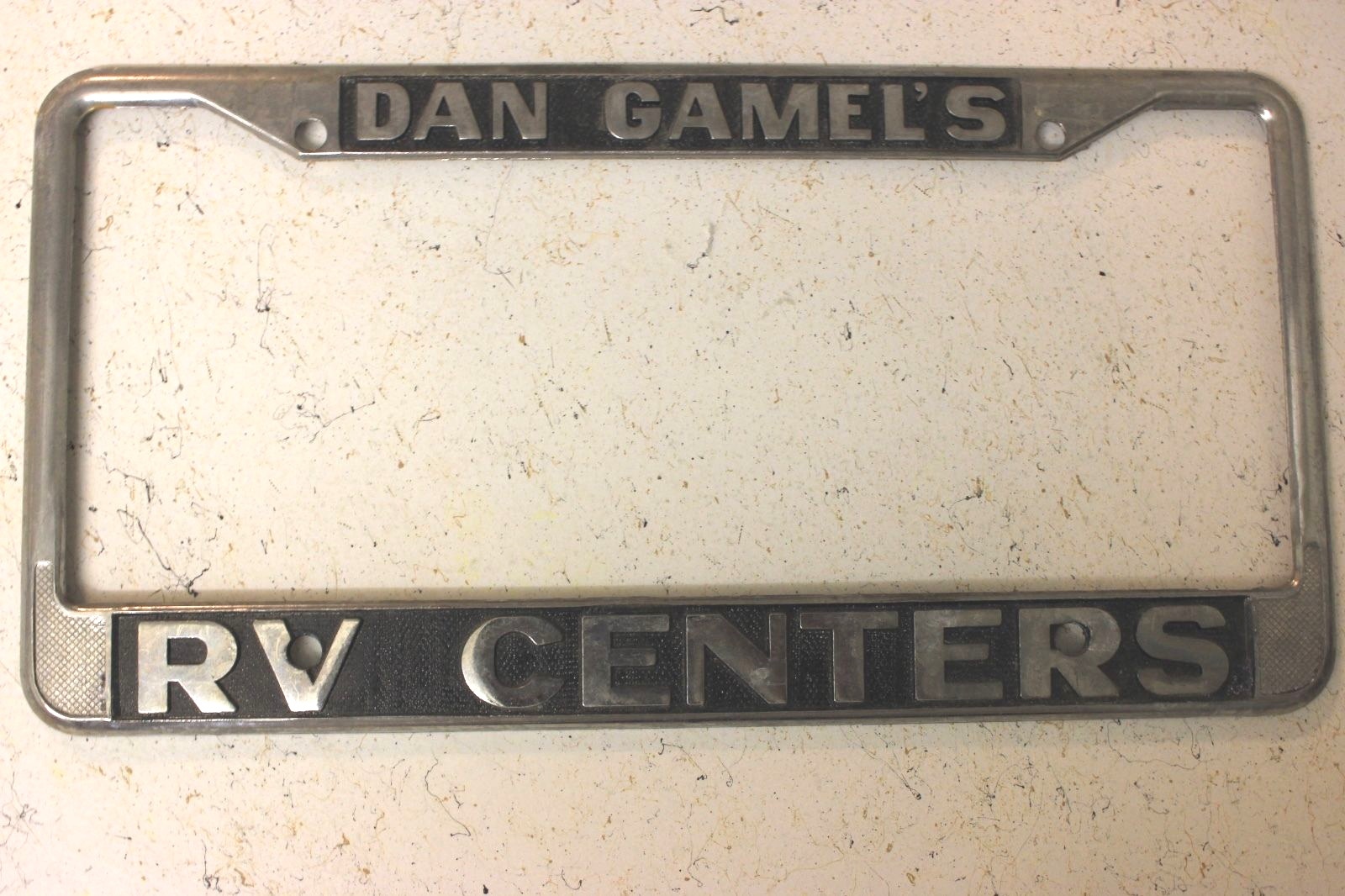 Dan Gamel's RV Centers Chrome metal holder License Plate Dealership ...